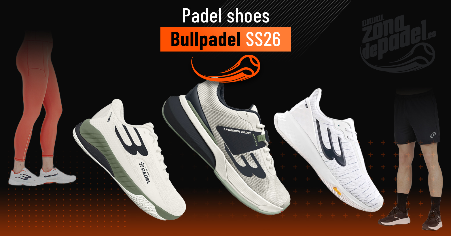 Definitive Guide to Bullpadel Padel Shoes 2026: Models, New Features ...